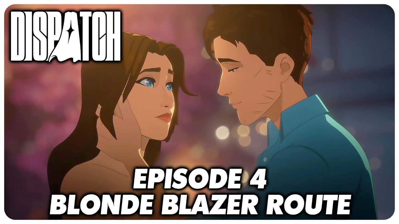 Dispatch Episode 4 Full Game Playthrough Blonde Blazer Route